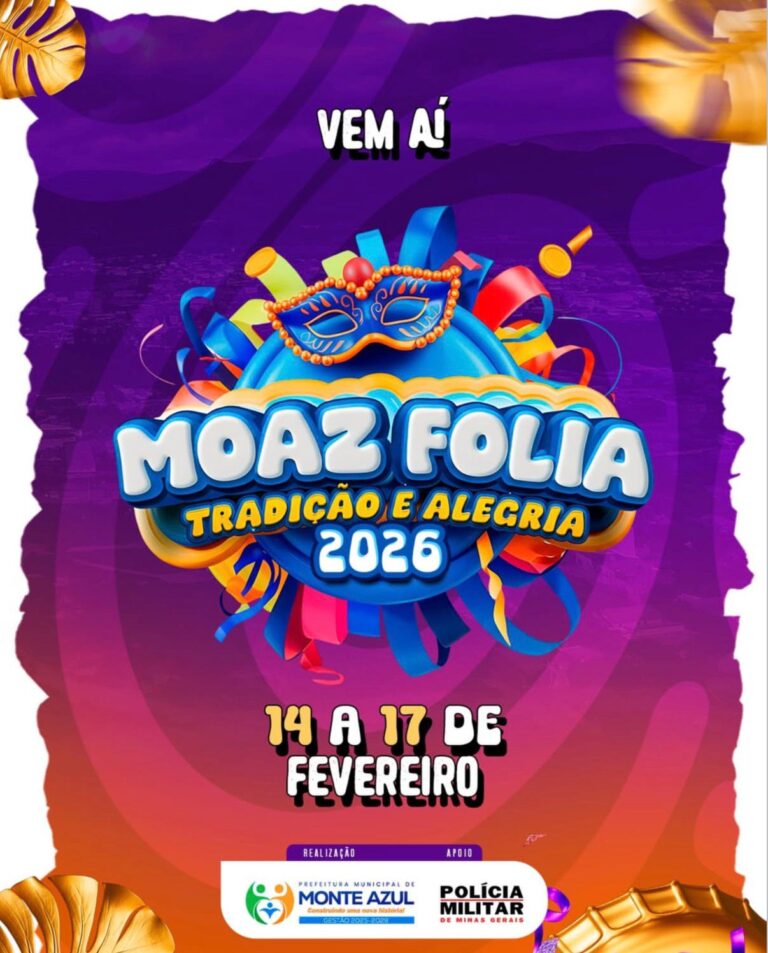 Vem aí o Moaz Folia 2026! – Prefeitura Municipal de Monte Azul